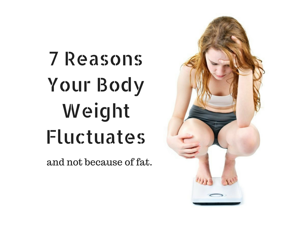7-reasons-your-body-weight-fluctuates-and-not-because-of-fat | Get Fit ...